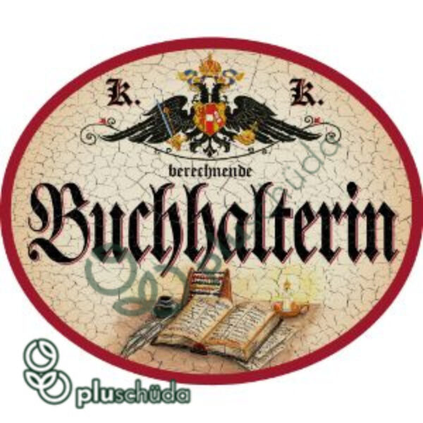 Buchhalterin - K&K Schilder - pluschüda